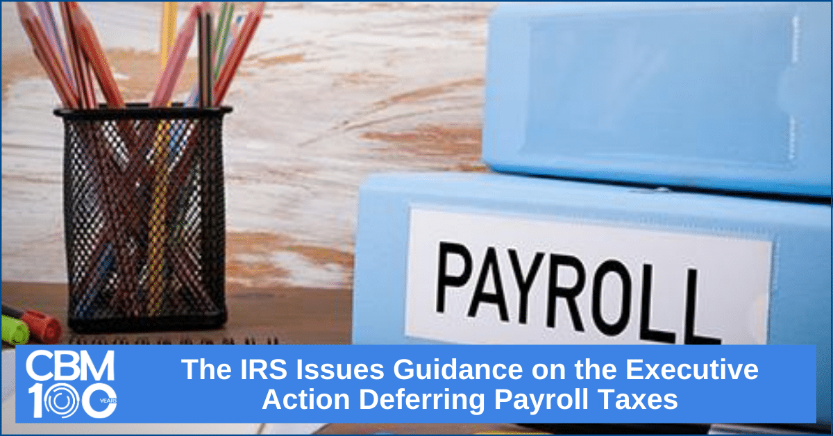 Executive Action Deferring Payroll Taxes | Federal COVID-19 Relief